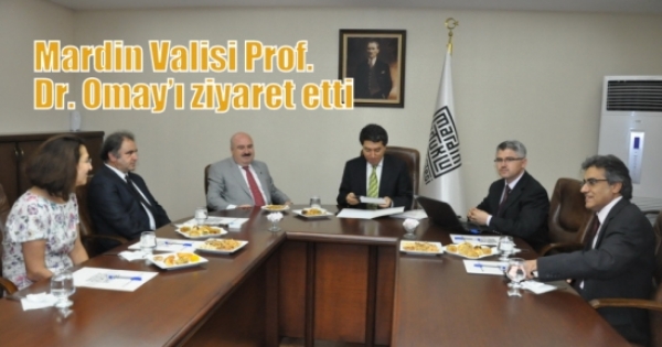 Mardin Valisi Prof. Dr. Omay’ı ziyaret etti