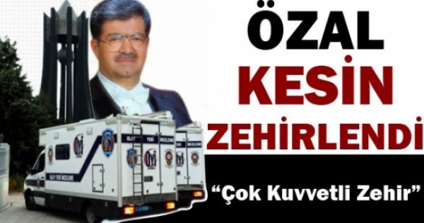 Özal'ın Ölüm Nedeni Belli Oldu